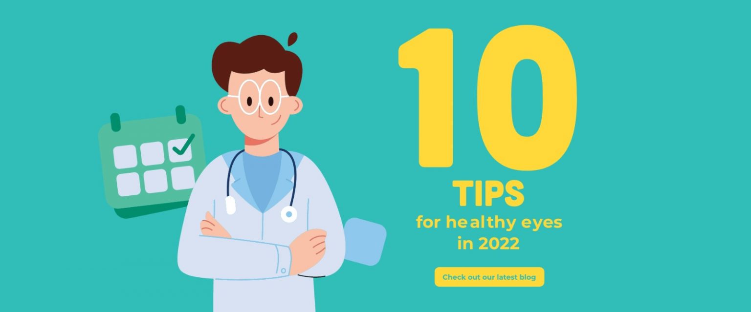 Ten Tips For Healthy Eyes In 2022 Optical In Sight ten-tips-for-healthy-eyes-in-2022-optical-in-sight